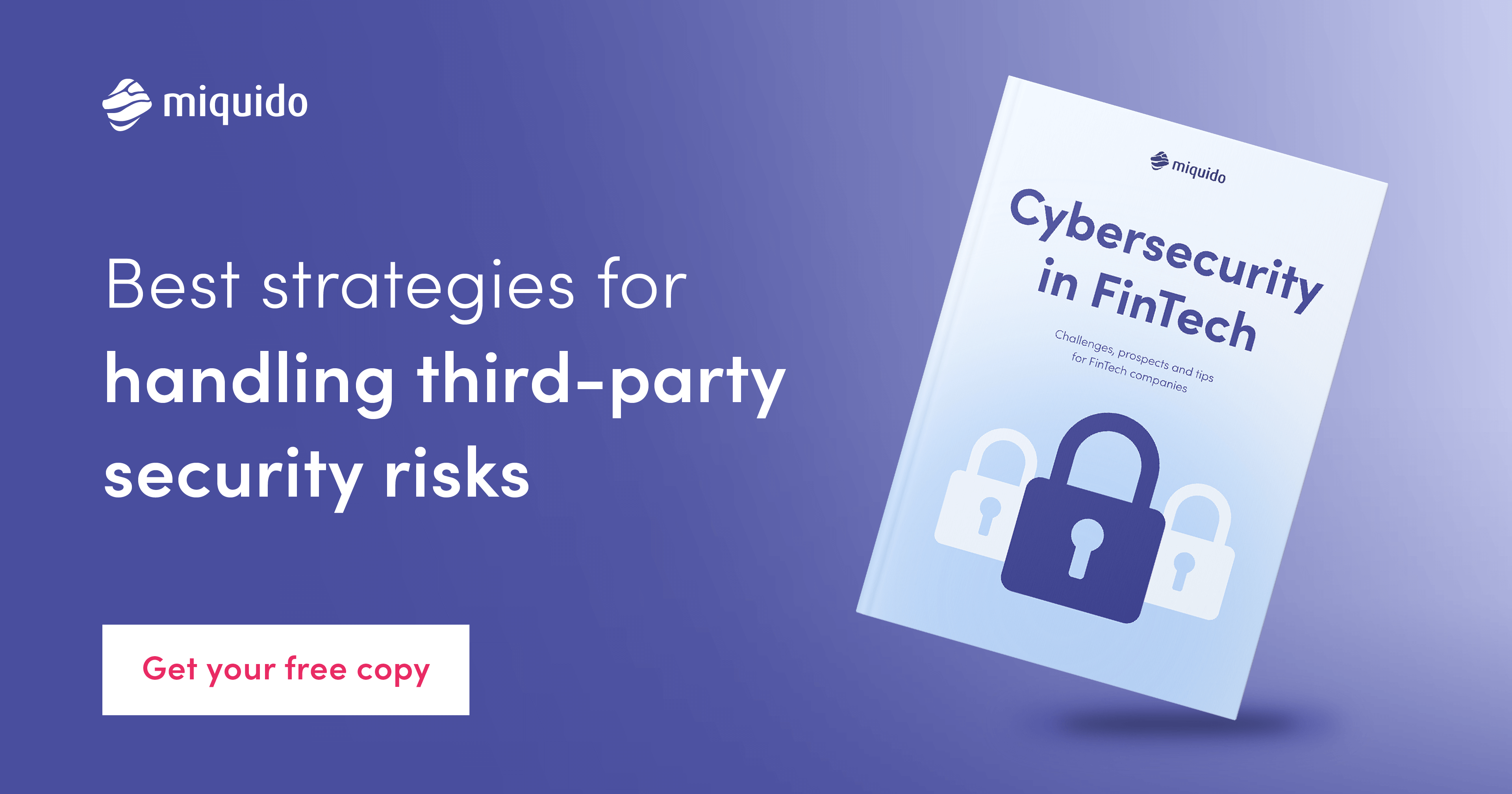 Cybersecurity in FinTech: The Complete Guide | Miquido