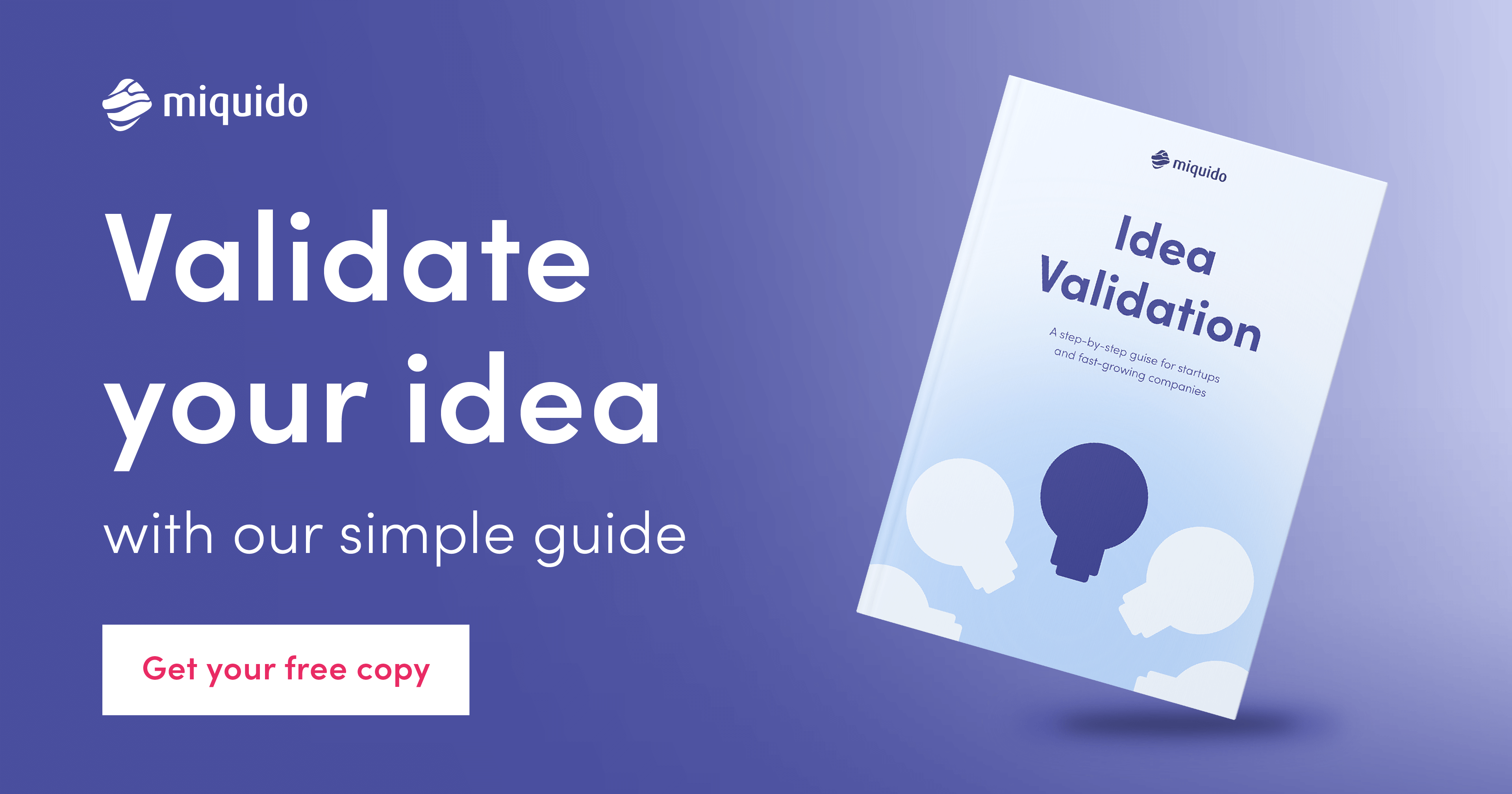 How To Validate Product Idea: Complete Guide | Miquido